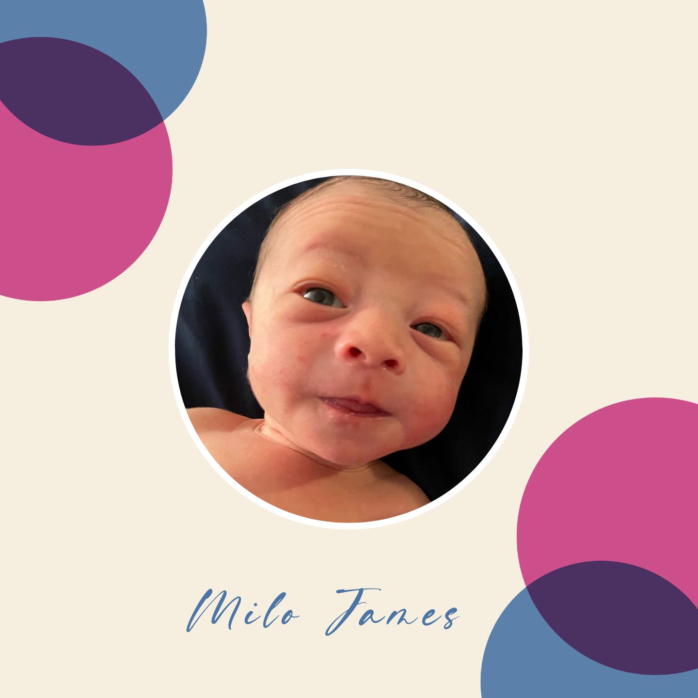 Welcome to the world, baby Milo James!